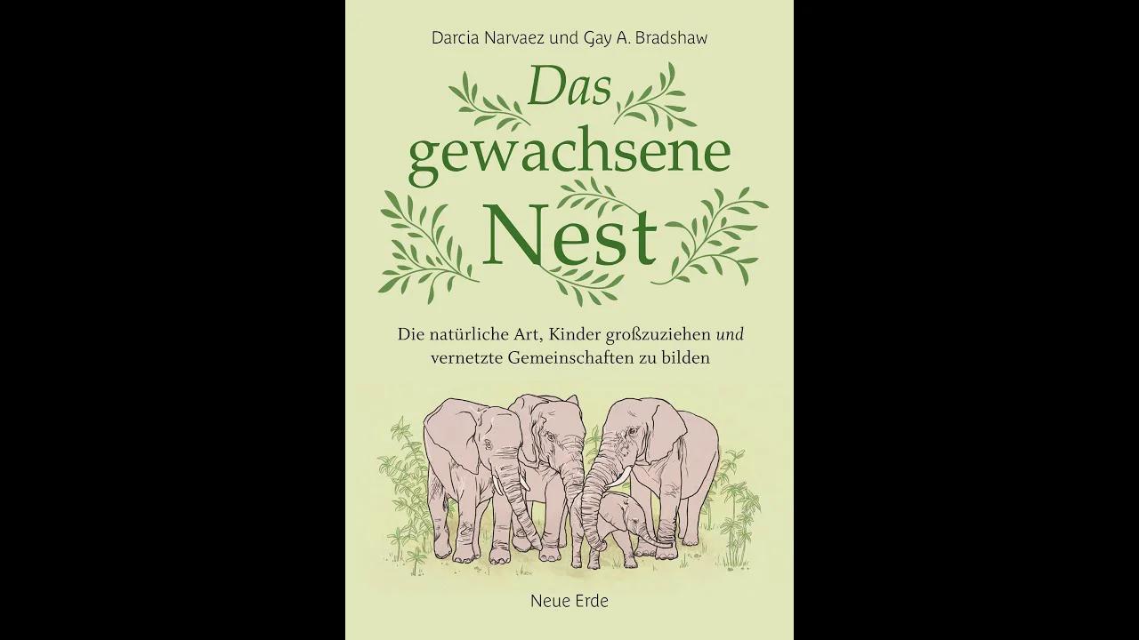 "Evolved Nest" – Darcia Narvaez und G. A. Bradshaw