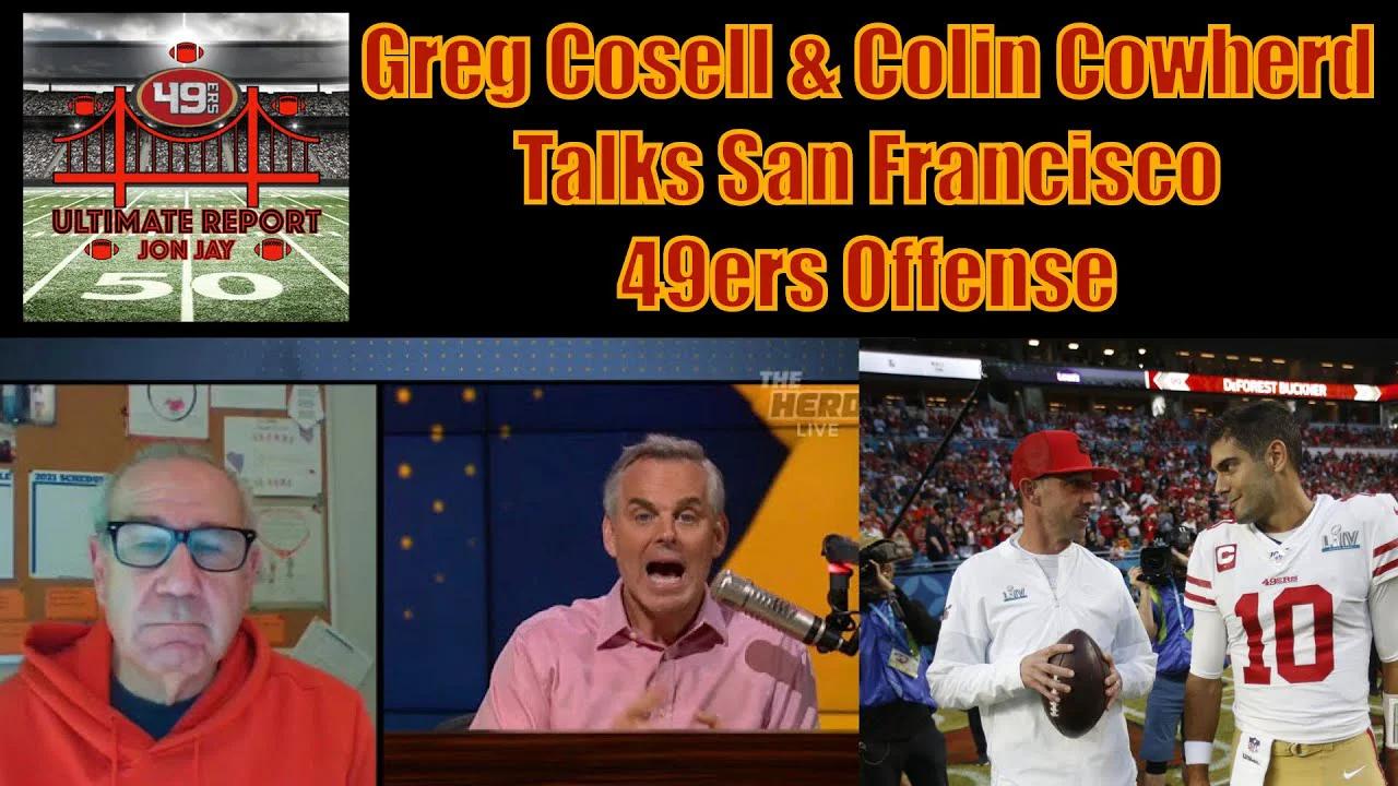 Colin Cowherd & Greg Cosell Talks San Francisco 49ers