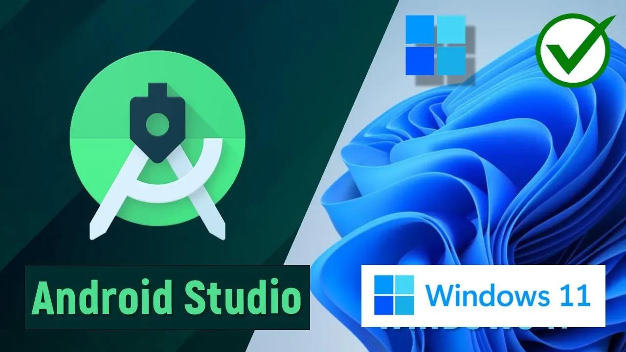 How to Install Android Studio on Windows 11 | 2021
