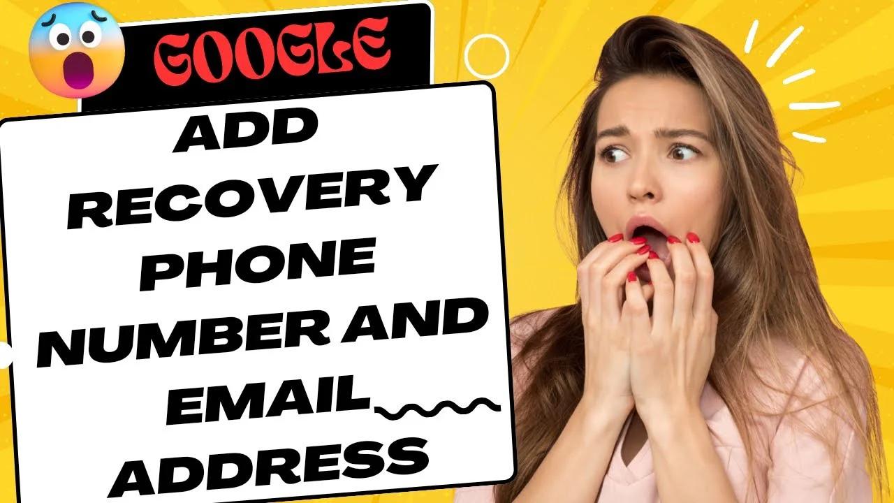 How to add recovery Phone number and email address in Google Account ...