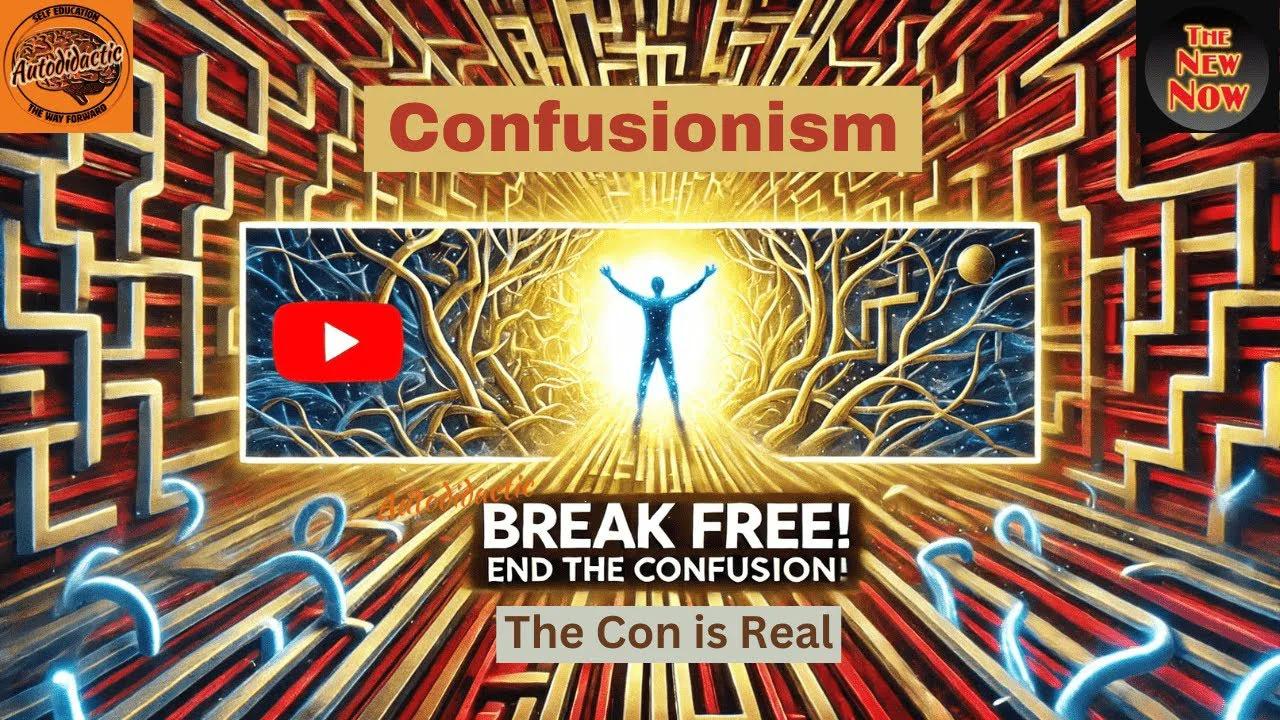 Confusionism: Break Free from the System and End the Confusion!