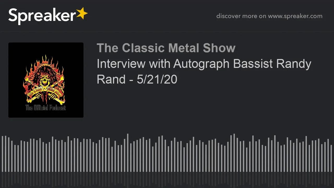 CMS HIGHLIGHT - Interview with Autograph Bassist Randy Rand - 5/21/20