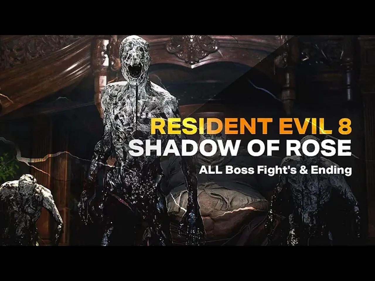 RESIDENT EVIL 8 SHADOW OF ROSE - ALL Boss Fight's & Ending ️4K ᵁᴴᴰ 60 ...