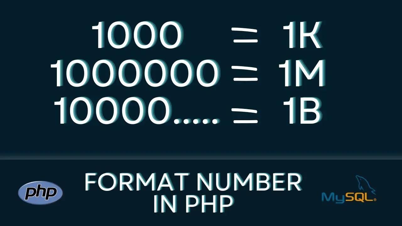 Number Formatting in PHP (1000 to 1K) - PHP Tutorial