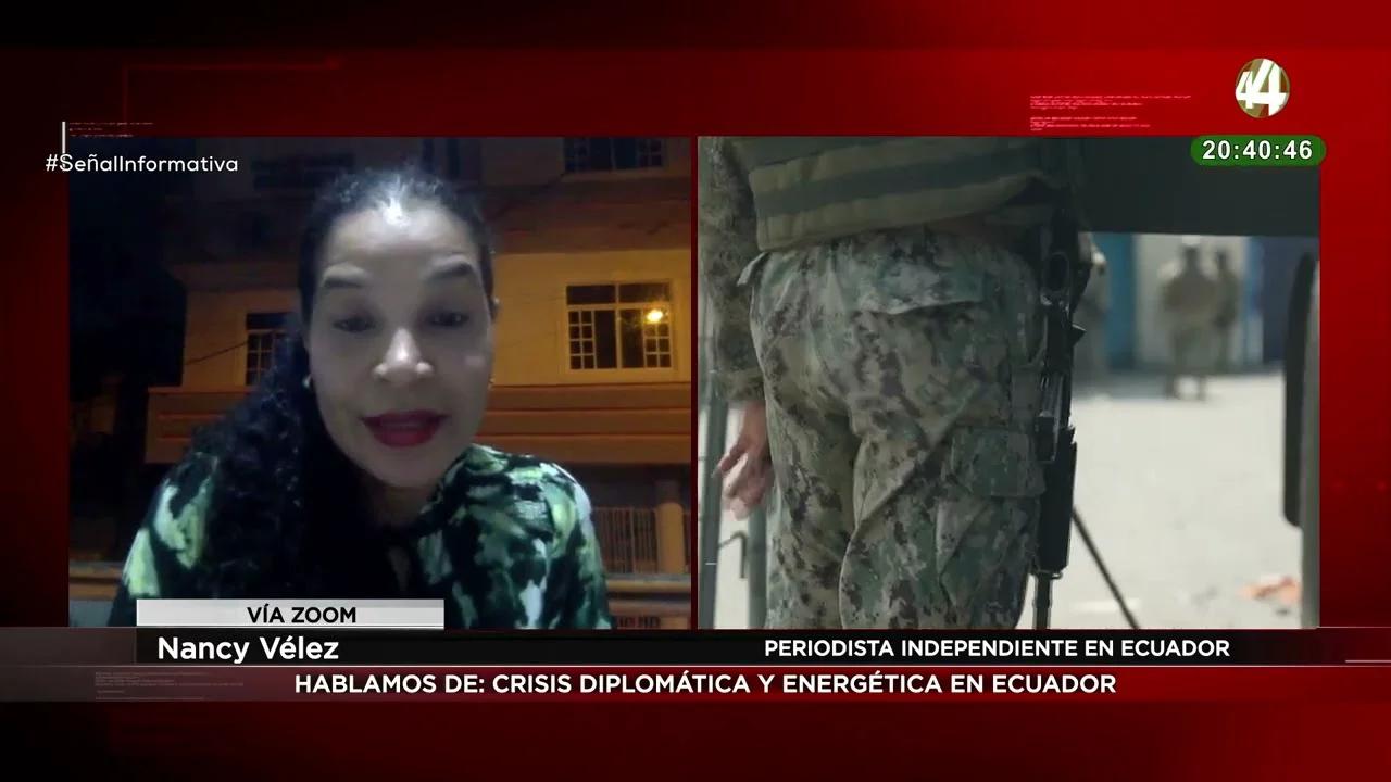 Nancy Vélez nos habla sobre la crisis diplomática entre México y Ecuador