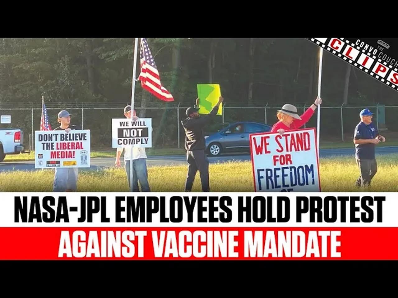 NASA-JPL Employees Hold Protest Against Vaccine Mandate
