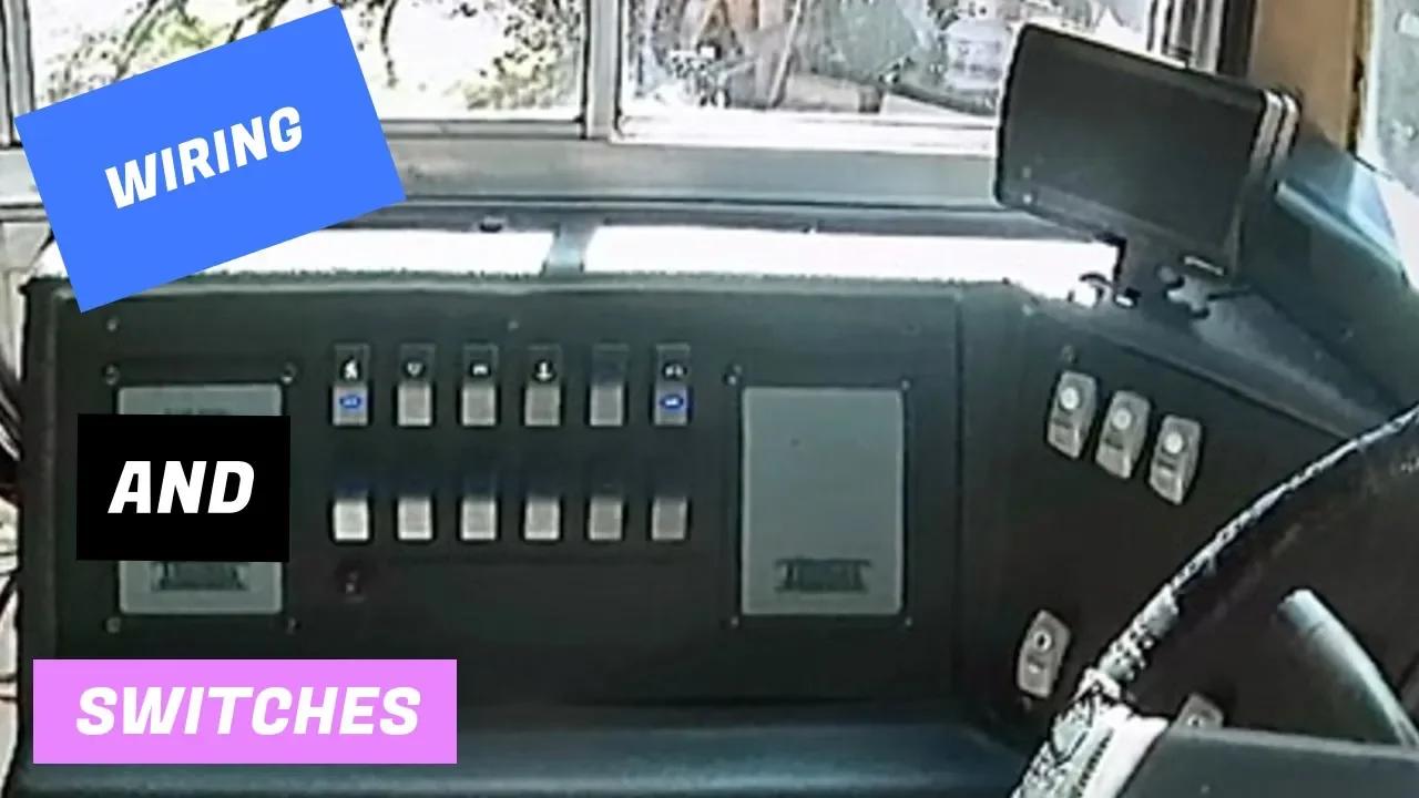 SKOOLIE BUILD | BUS WIRING | RESTORED CONSOLE | SWITCHES | SKOOLIE INTO ...
