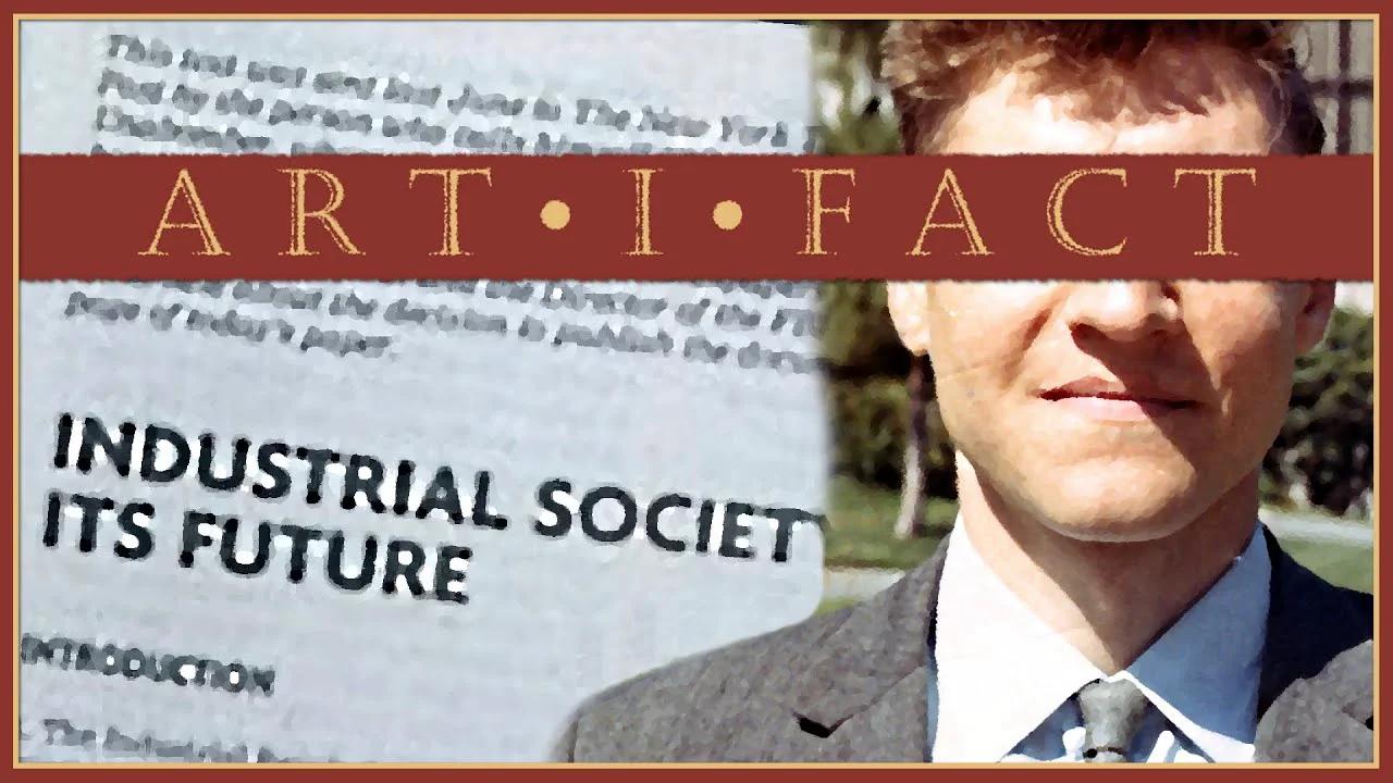 ArtiFact #34: A Climate Activist Dissects Ted Kaczynski's Manifesto ...