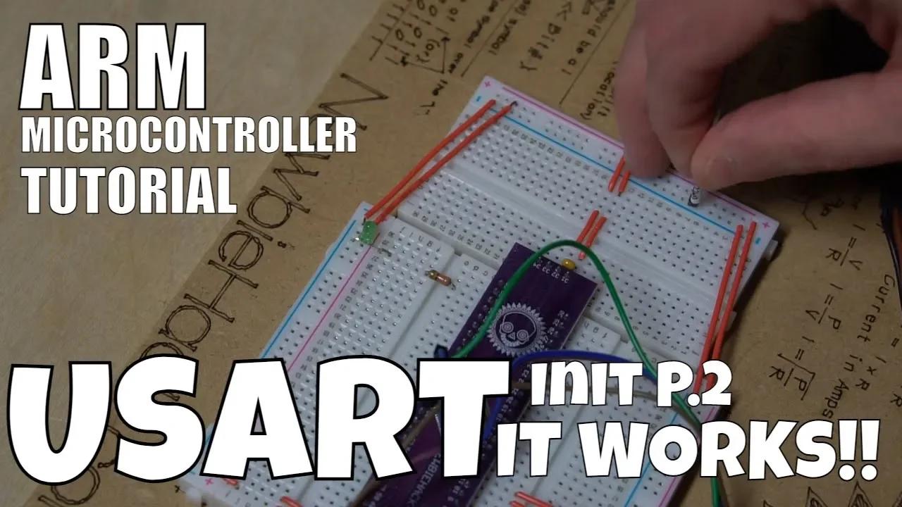 #11 ARM Microcontroller Tutorial - USART Initialization Part 2 and ...