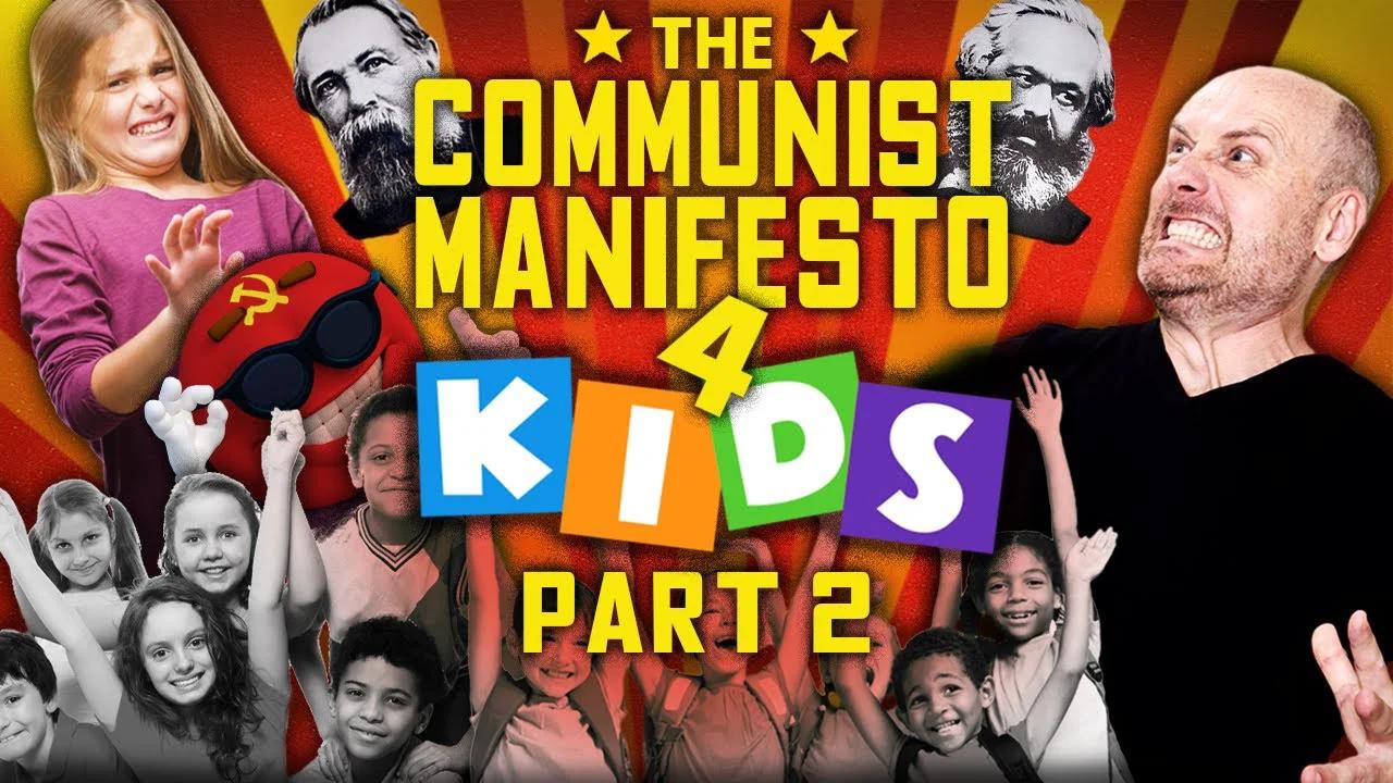 The Communist Manifesto for Kids - Part 2!