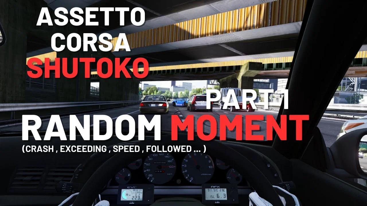 [PART 1] ASSETTO CORSA SHUTOKO ONLINE - RANDOM MOMENT TRAFIC
