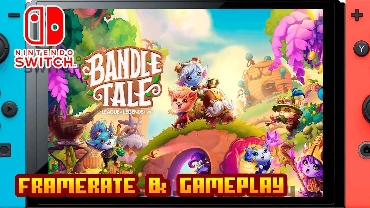 Bandle Tale: A League of Legends Story - (Nintendo Switch) - Framerate ...