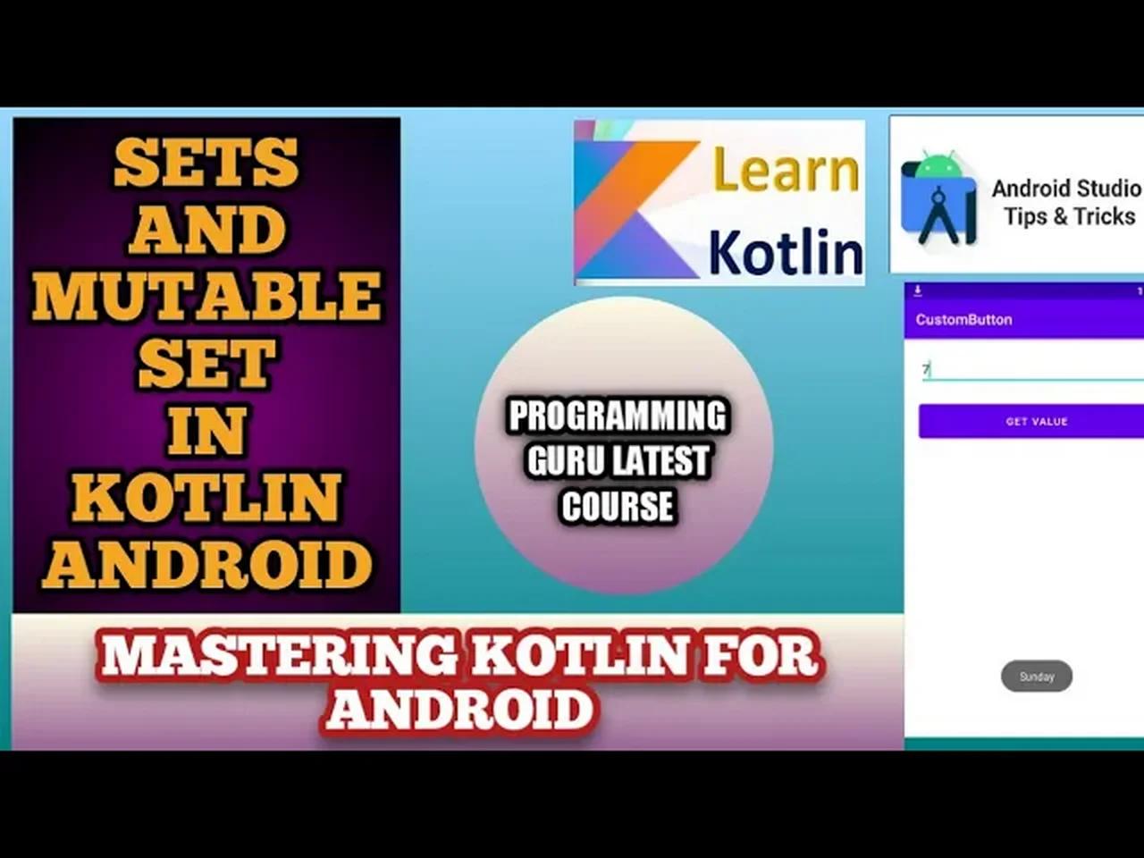 Kotlin Sets Set In Kotlin How To Use Set And Mutable Sets In Kotlin Android