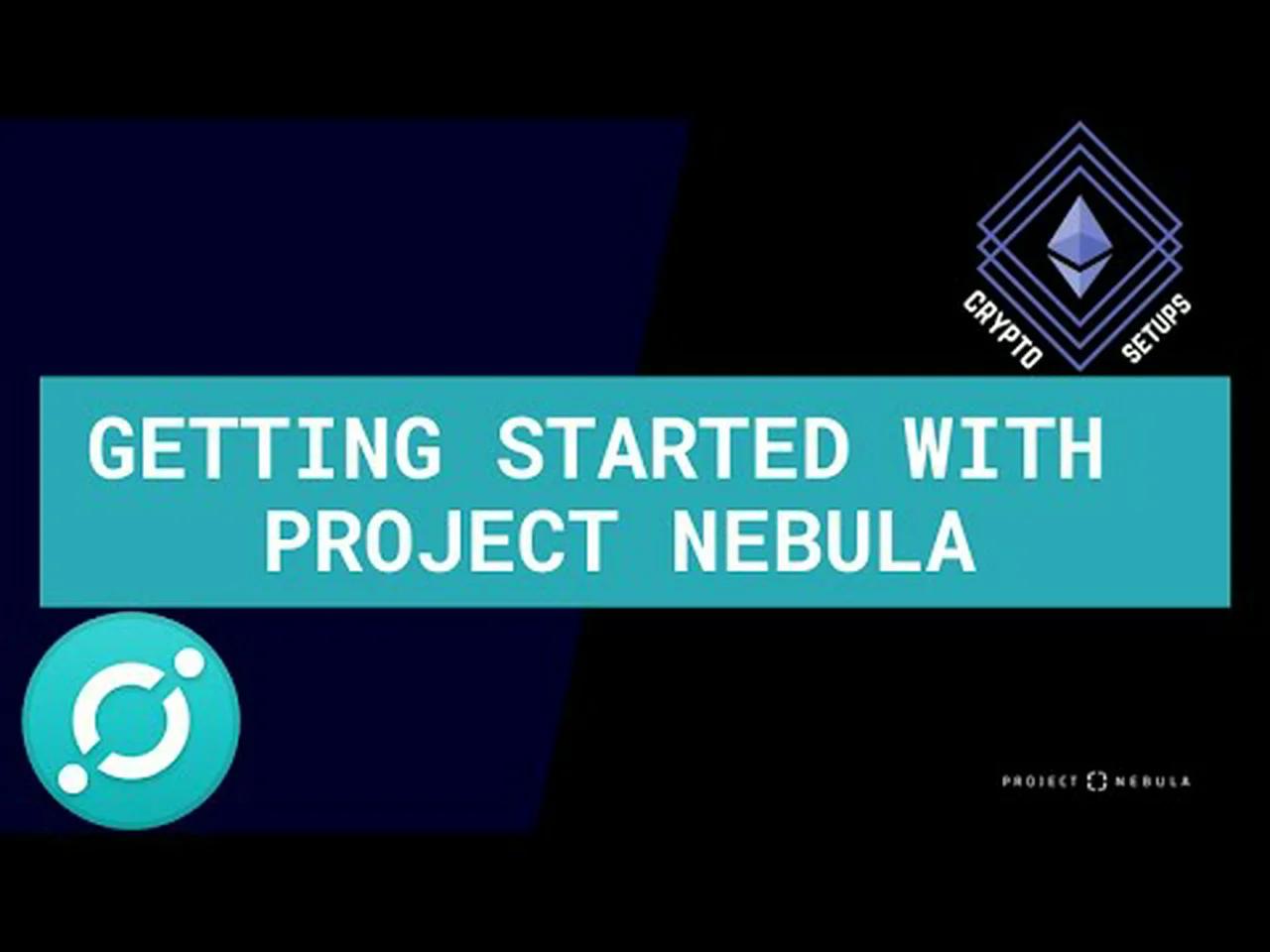 Getting started with Project Nebula 2021