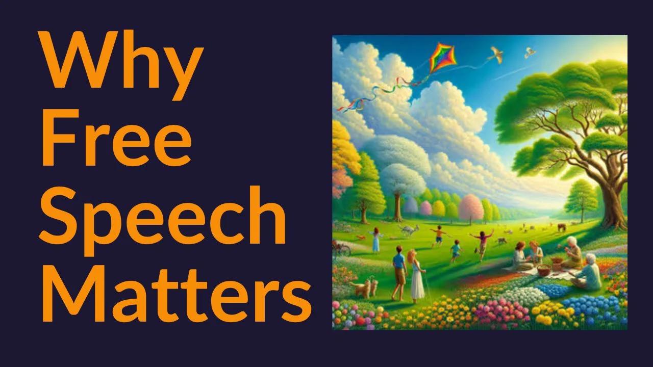 Why Free Speech Matters