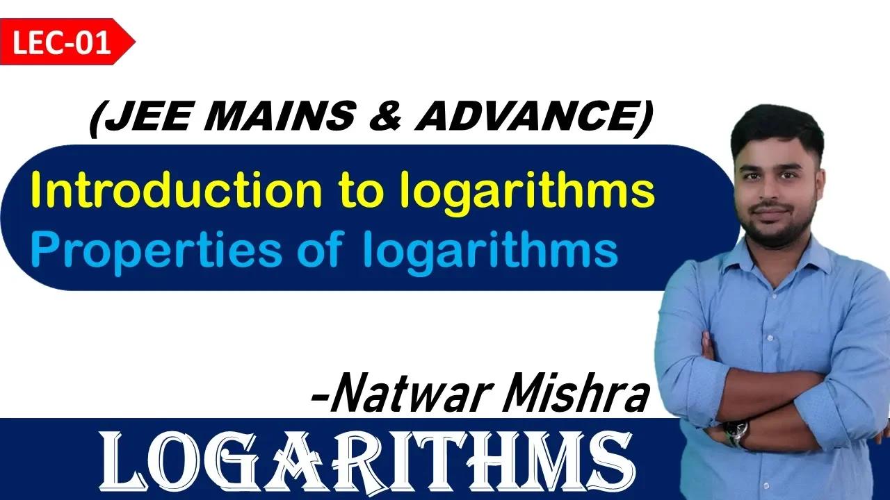 Lec 1 Introduction To Logarithms Properties Of Logarithms Jee 3152