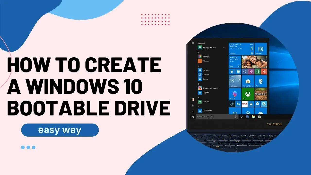 How to Create a Windows 10 Bootable USB Drive (Tutorial)