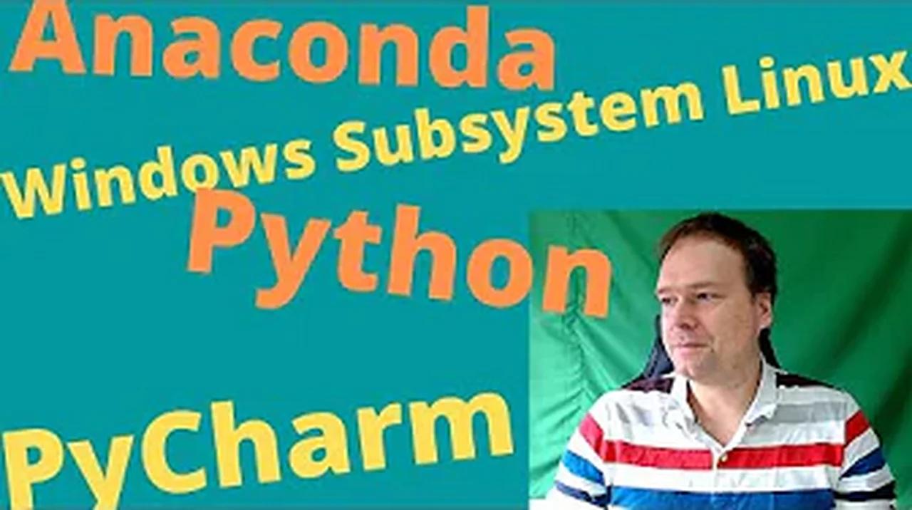 Windows Subsystem For Linux Intellij Pycharm Anaconda