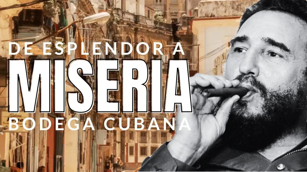 Trágico destino de las bodegas en Cuba: De la prosperidad a la escasez.