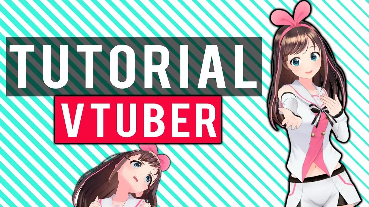 Tutorial Como ser Youtuber Virtual Vtuber