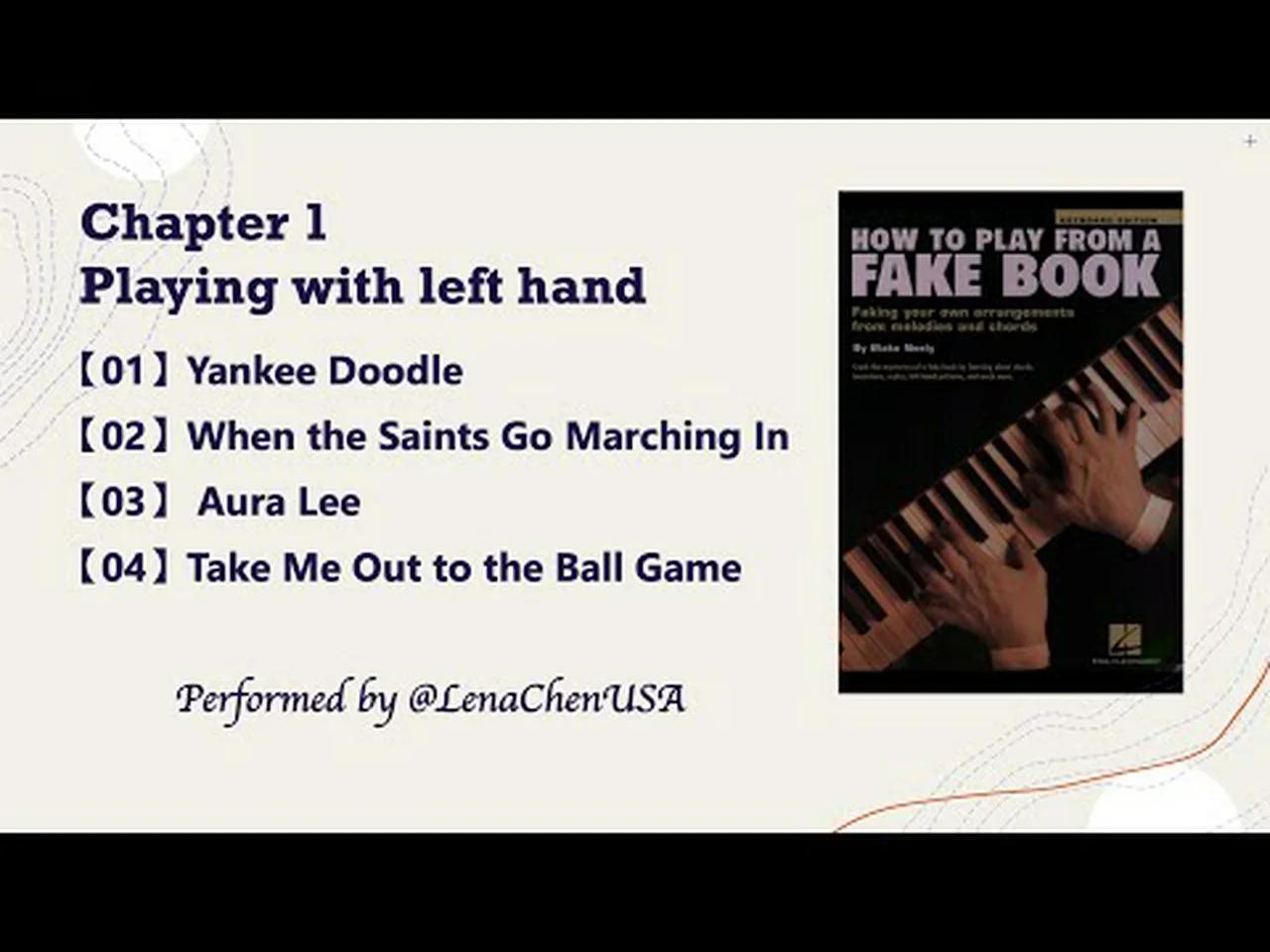 Fake book chapter 1 - Playing with left hand, 4 songs (see the time ...
