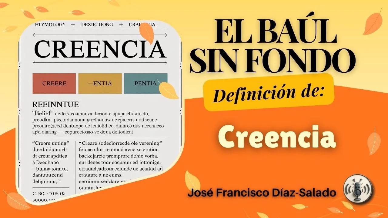 CREENCIA - definición y origen - La Voz Silenciosa