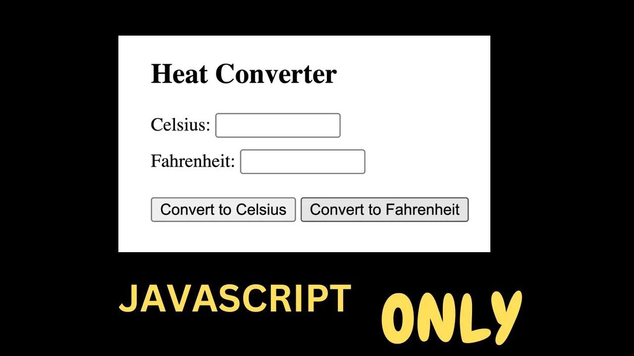 Building A Heat Converter With Html Css And Javascript Htmlcss Javascript 0372