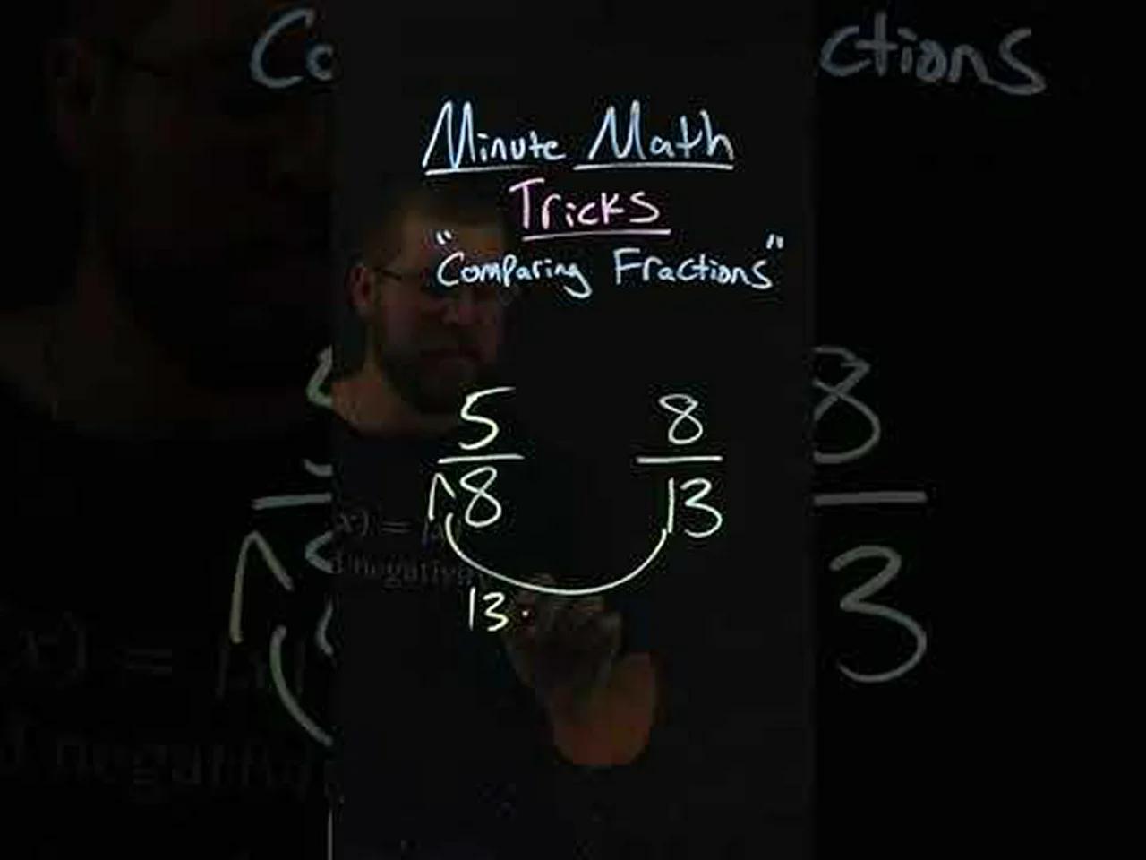 Comparing Fractions Made Easy! 5/8 or 8/13? | Minute Math Tricks - Part 100 #shorts