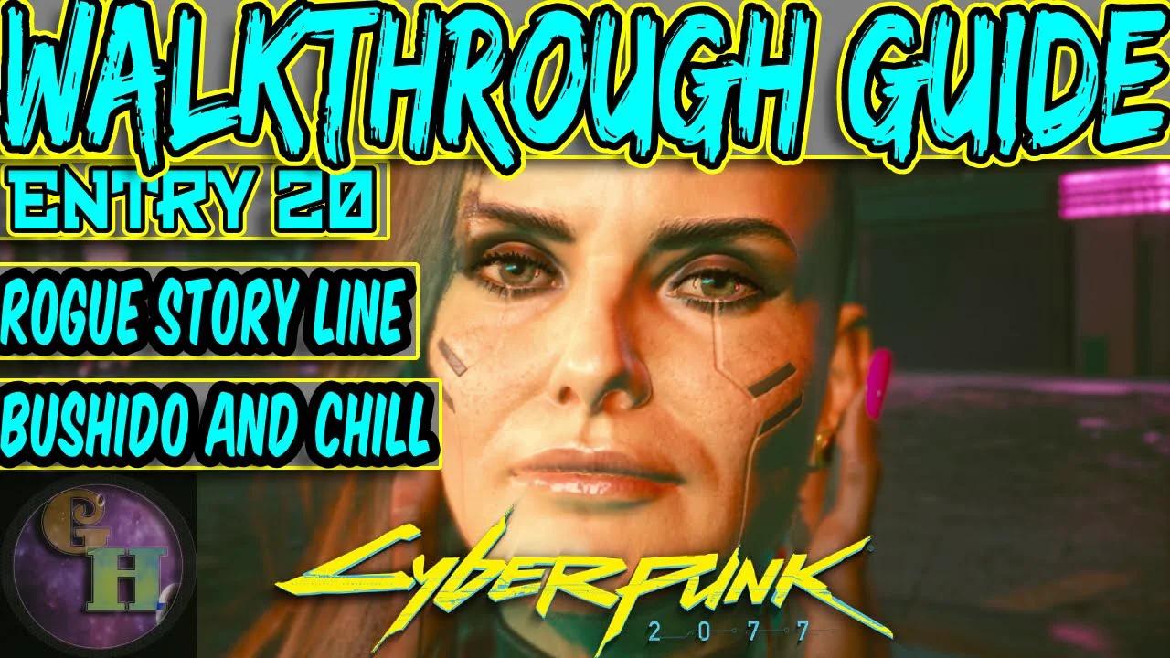CYBERPUNK 2077 WALKTHROUGH GUIDE - ALL ROGUE SIDE MISSIONS - BUSHIDO ...