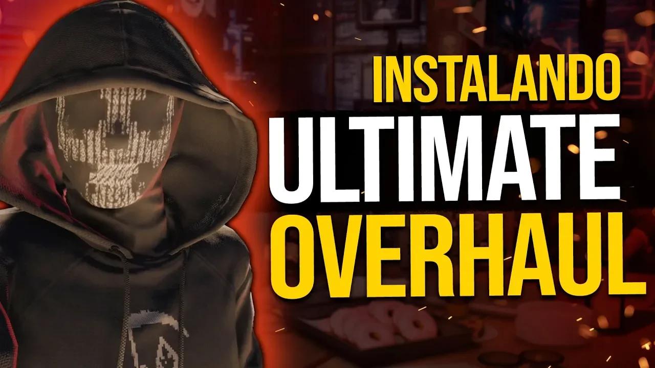 Como Instalar o Mod Ultimate Overhaul no Watch Dogs 2