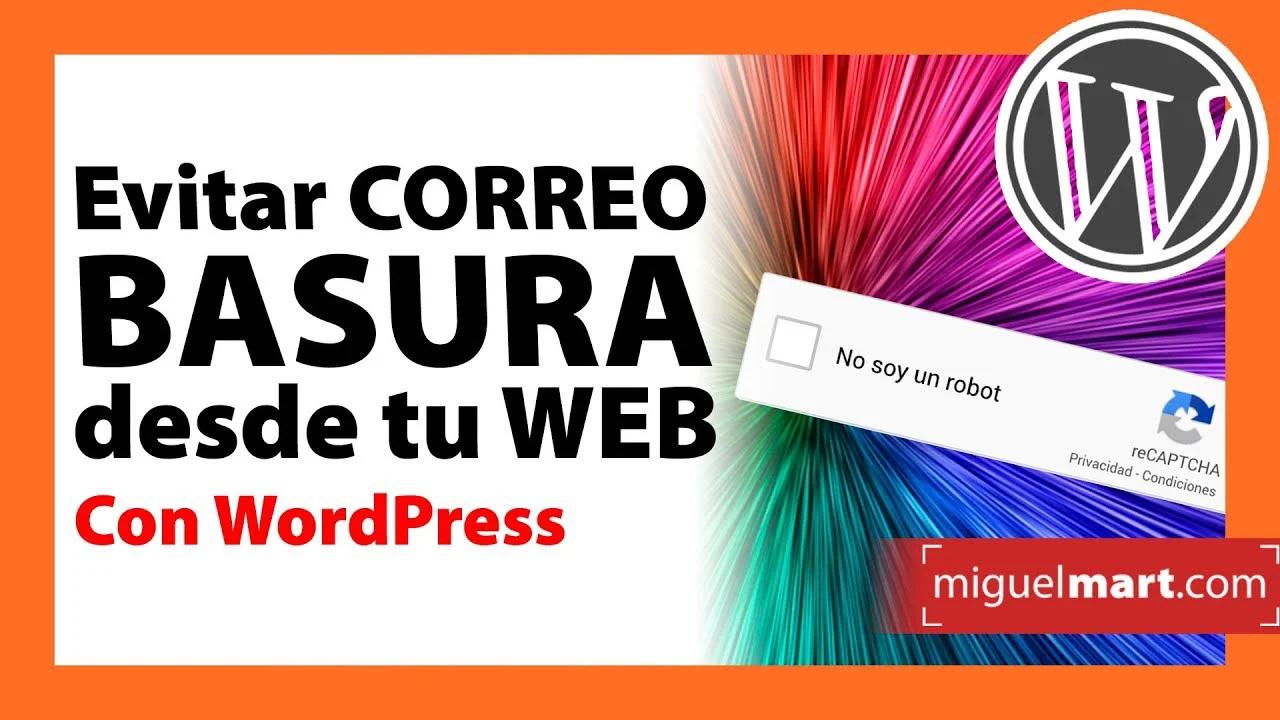Cómo EVITAR CORREO BASURA instalando reCAPTCHA en tu Web Español 2019