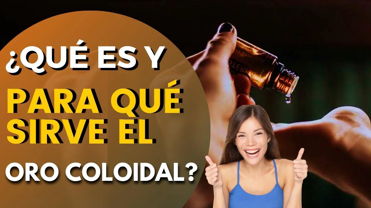 🟡 Oro Coloidal Beneficios, Que Es El Oro Coloidal Y Para Que Sirve 🤯