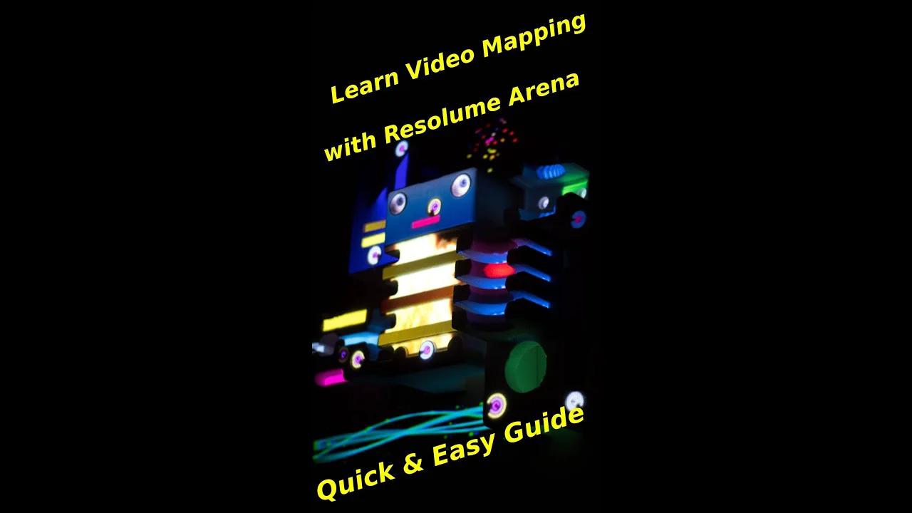 How To Start With Video Projection Mapping Using Resolume Arena - A Quick and Easy Beginners Guide