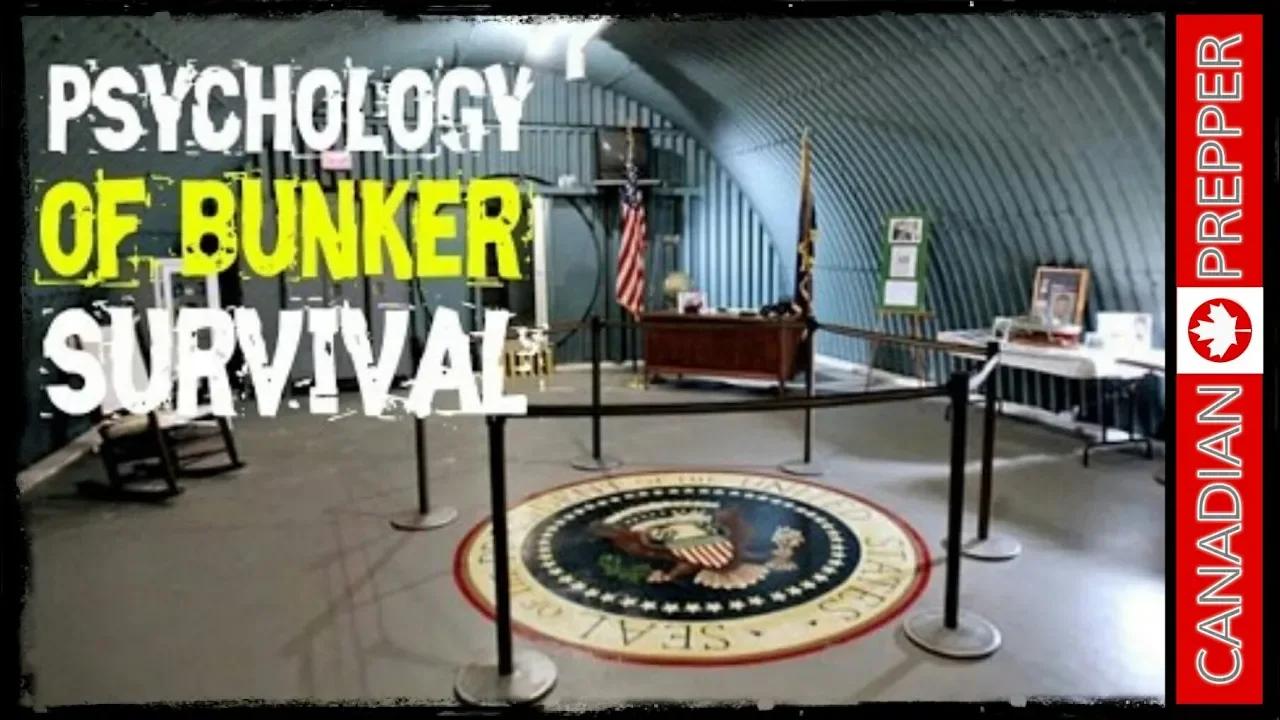 The Psychology of Bunker Survival | Canadian Prepper