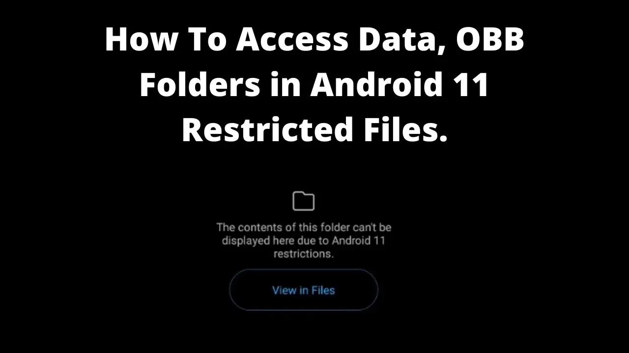 How To Access Data, OBB Folder in Android 11 Restricted Files.