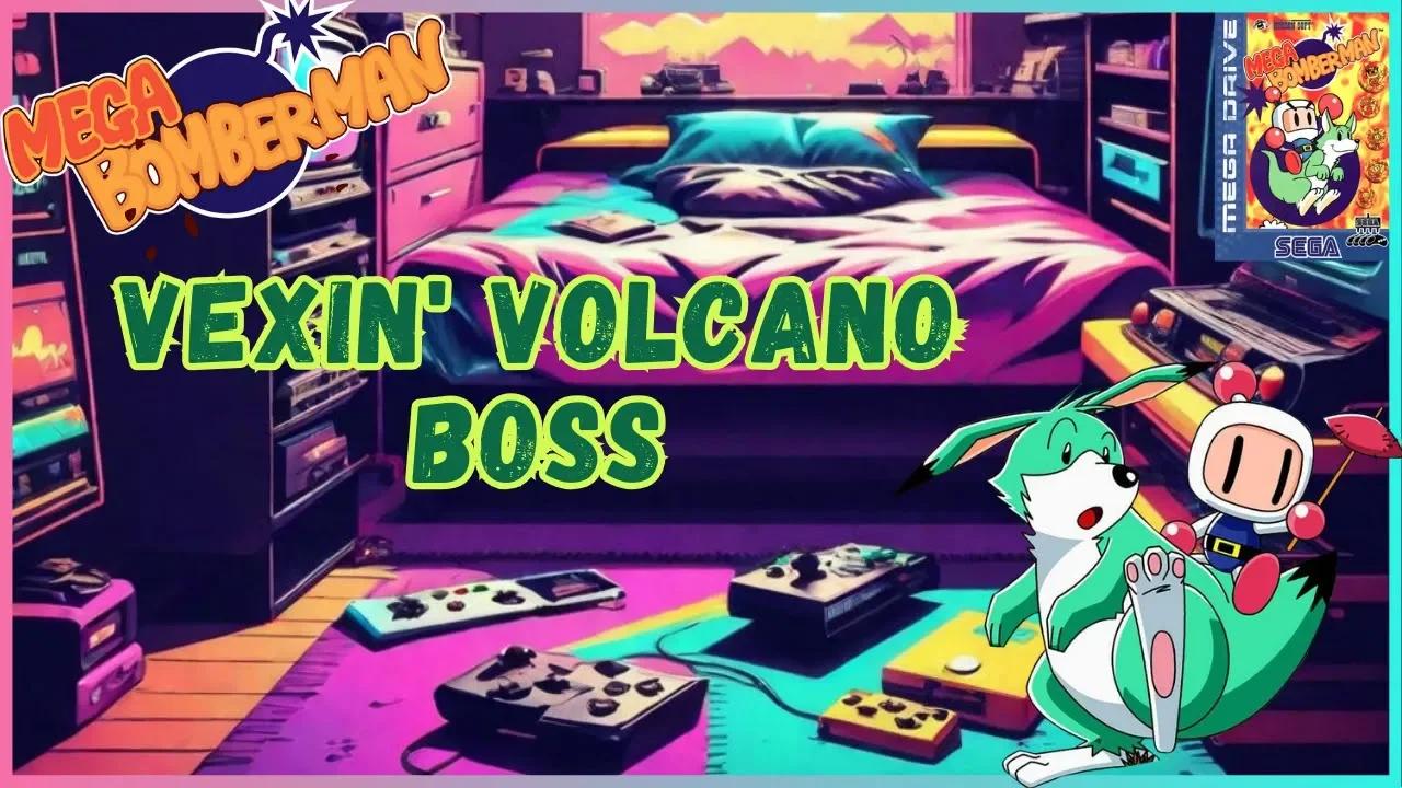 Mega Bomberman - Vexin' Volcano Boss