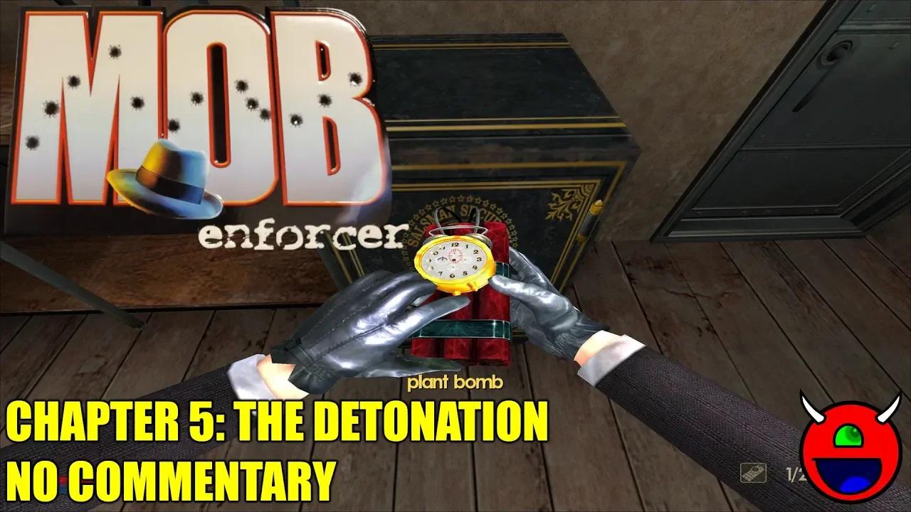 Mob Enforcer (aka Chicago Enforcer) - Chapter 5: The Detonation - No ...