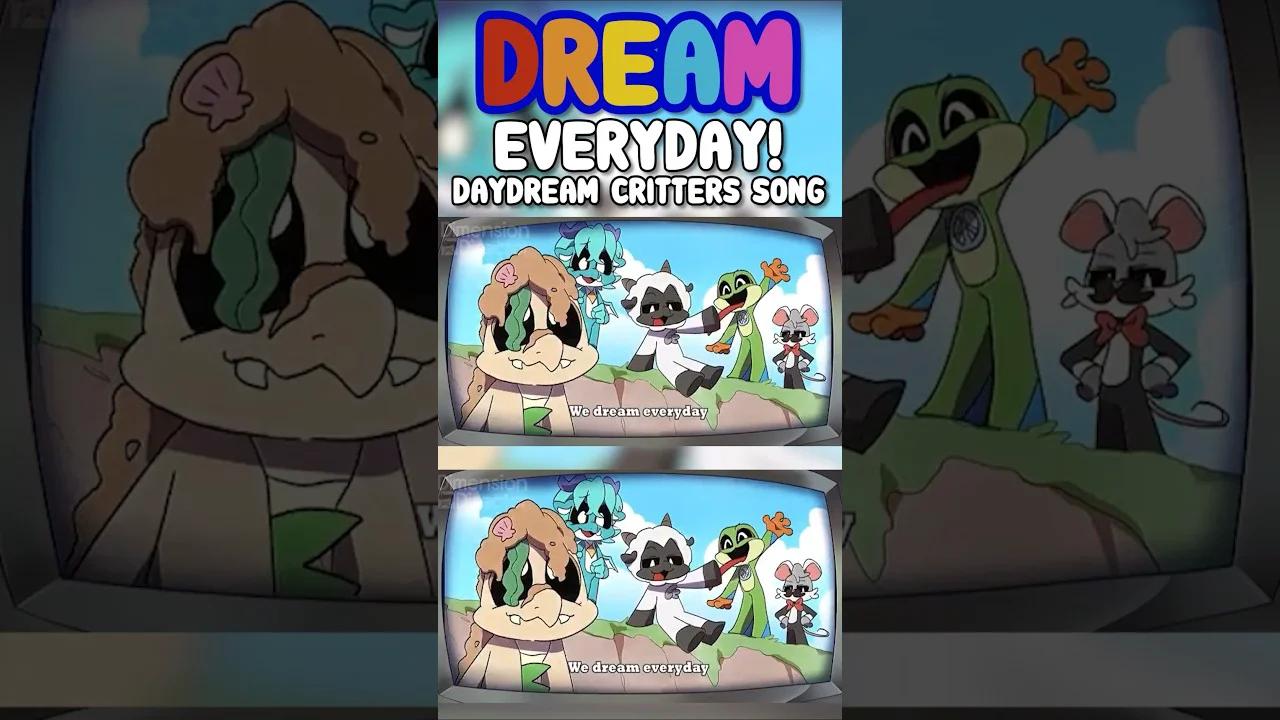 Dream Everyday! (Daydream Critters Theme Song) Poppy Playtime Billy ...
