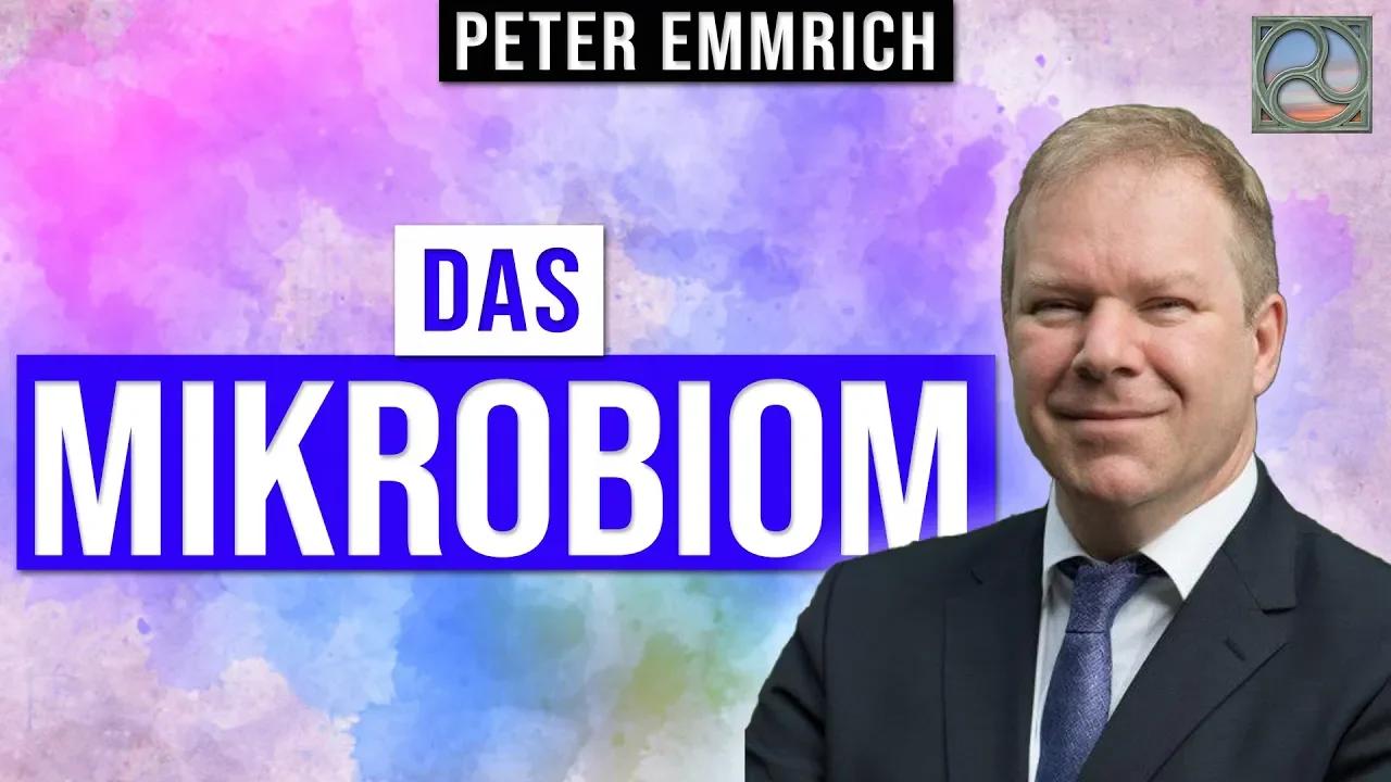 Das Mikrobiom - Expertengespräch mit Peter Emmrich