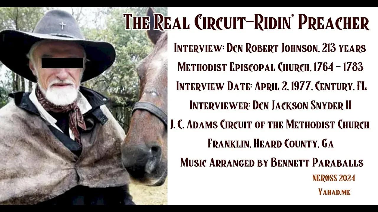 The Circuit Riding Preacher Interview - Robert Johnson, 1730 - 2005 ...