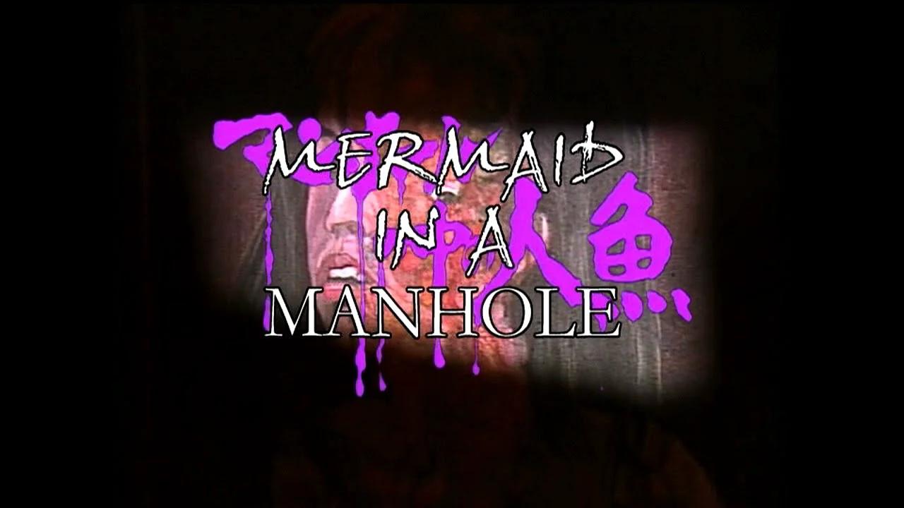 Guinea Pig: Mermaid in a Manhole (ギニーピッグ マンホールの中の人魚, Ginī Piggu ...