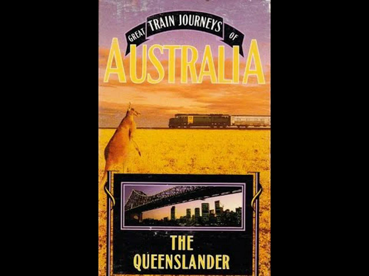 Great Train Journeys of Australia: The Queenslander (1996)