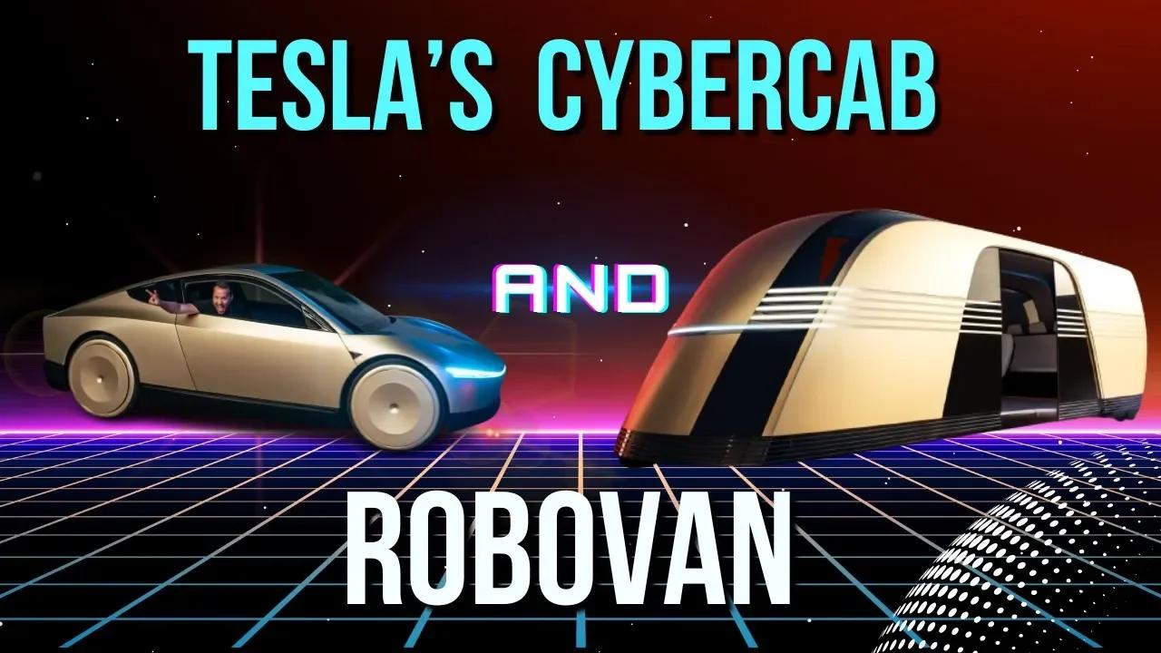 Tesla Unveils New Cybercab for $30,000 & Robovan at Tesla's "We, Robot ...