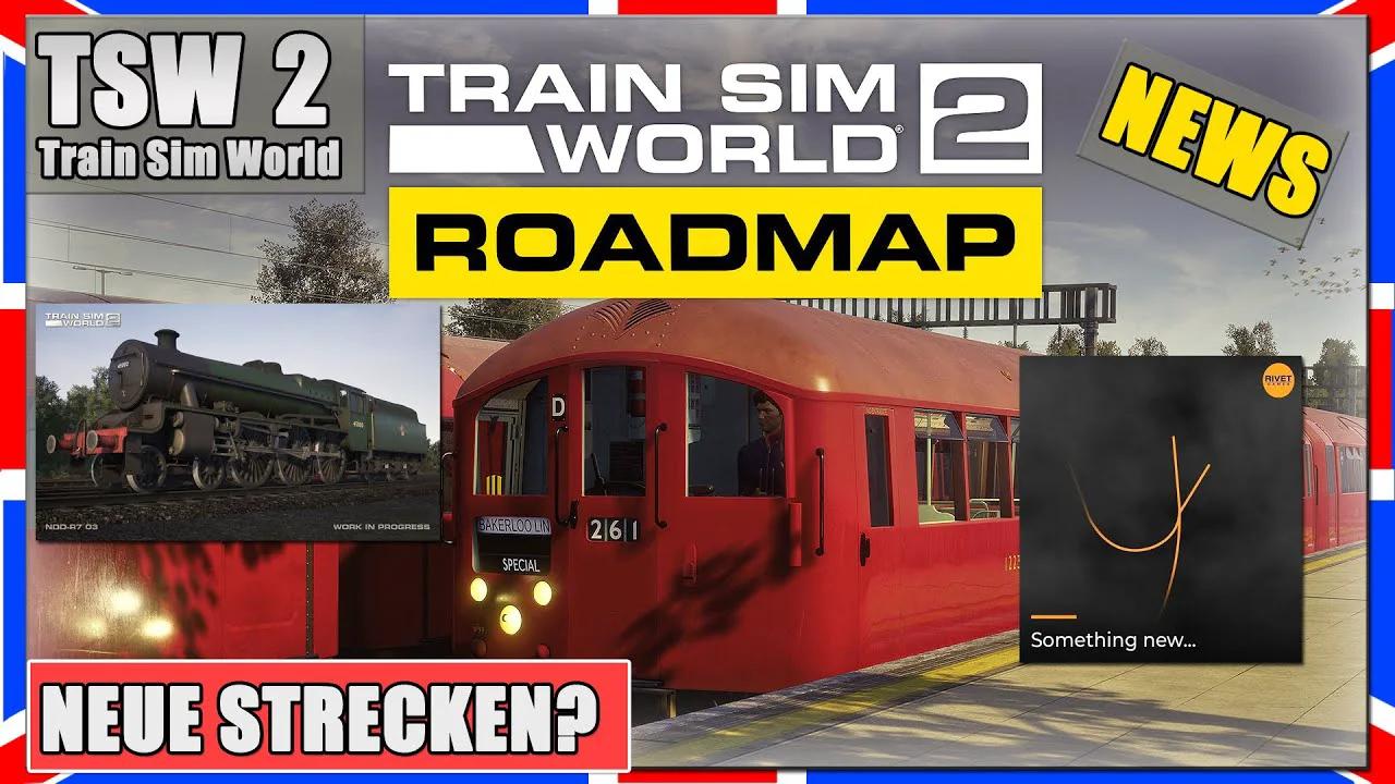 Train Sim World 2 | ROADMAP | Spirit of Steam | NEUE SCHWEIZER STRECKE ...