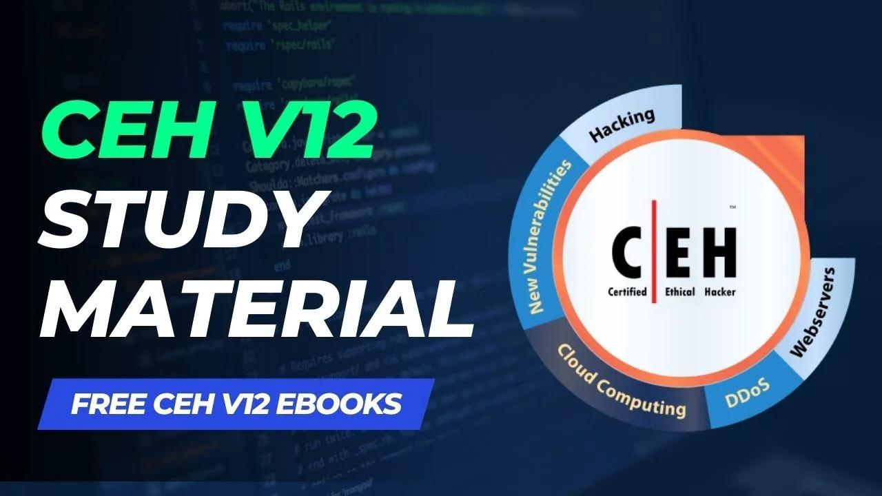 EC-Council Certified Ethical Hacker v12 - Complete Learning Material ...