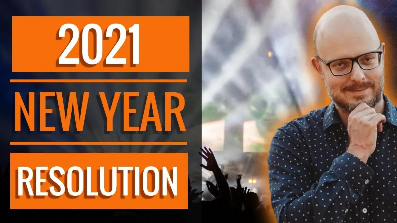 🥳 2021 New Year Resolutions | 2021 Goals