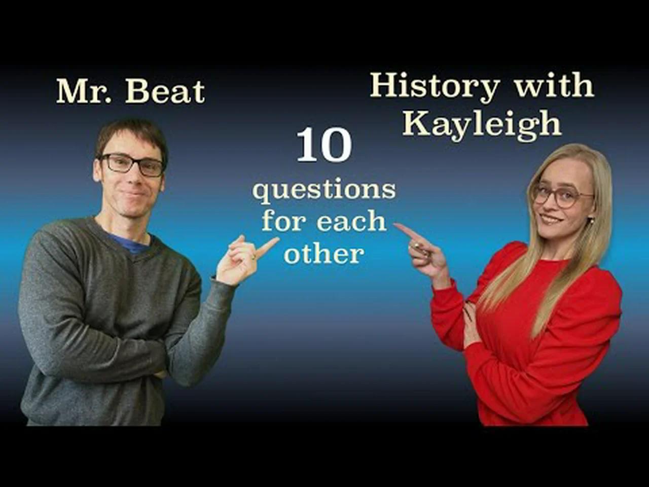 Kayleigh During and Mr. Beat Interview Each Other