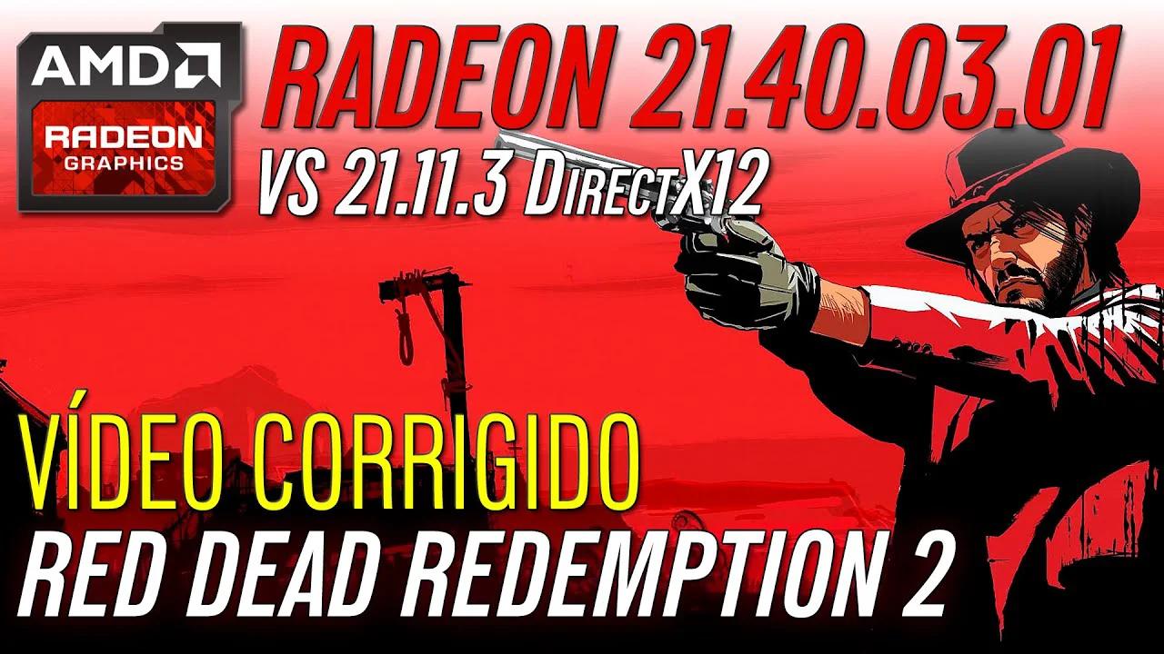 TESTES DO MELHOR DRIVER AMD Radeon - Adrenalin 21.40.03.01 RDR2 DirectX12