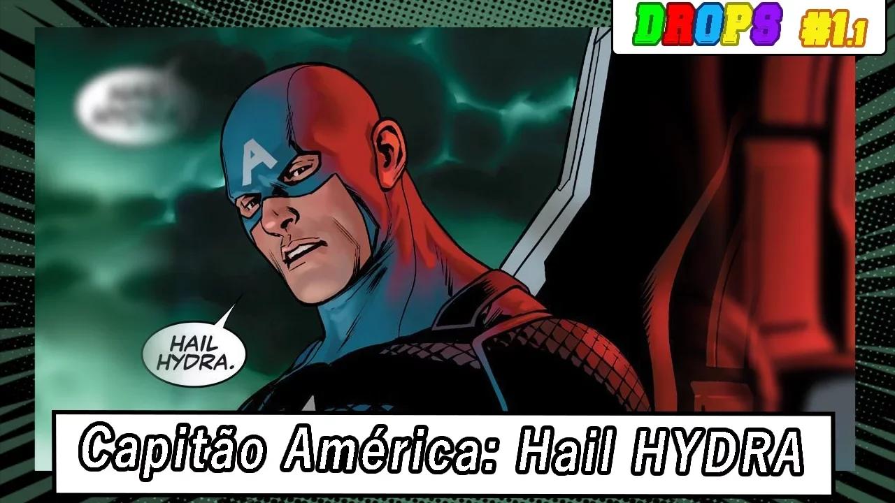 Capitão America: Hail Hydra - Drops do Antena #1.1