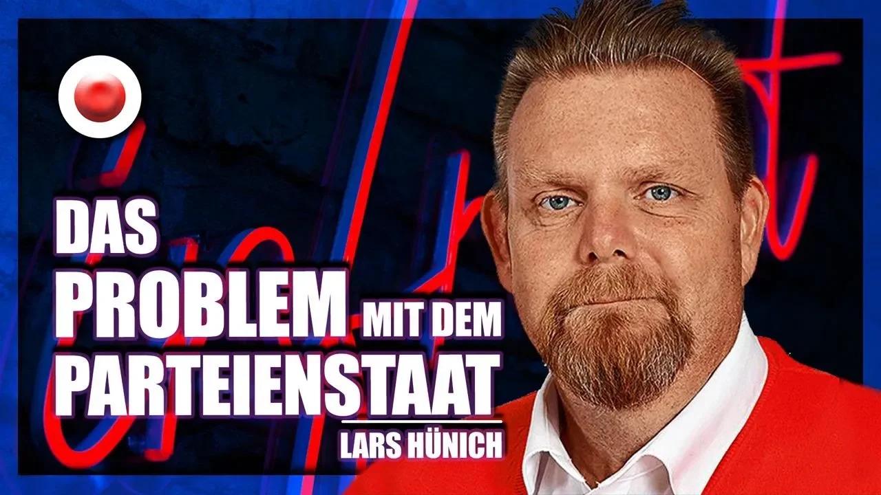 Lars Hünich: Das Problem mit dem Parteienstaat